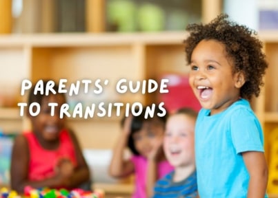 Parents’ guide to transitions