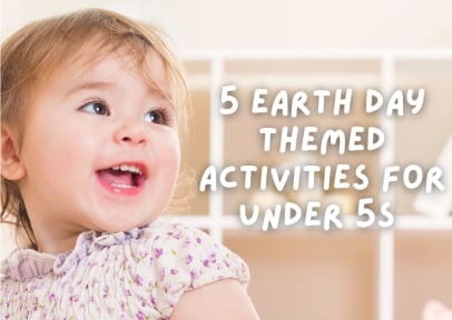 5 Earth Day themed activities for under 5s