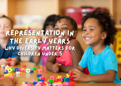 Representation in the Early Years: Diversity Matters for Children Under 5